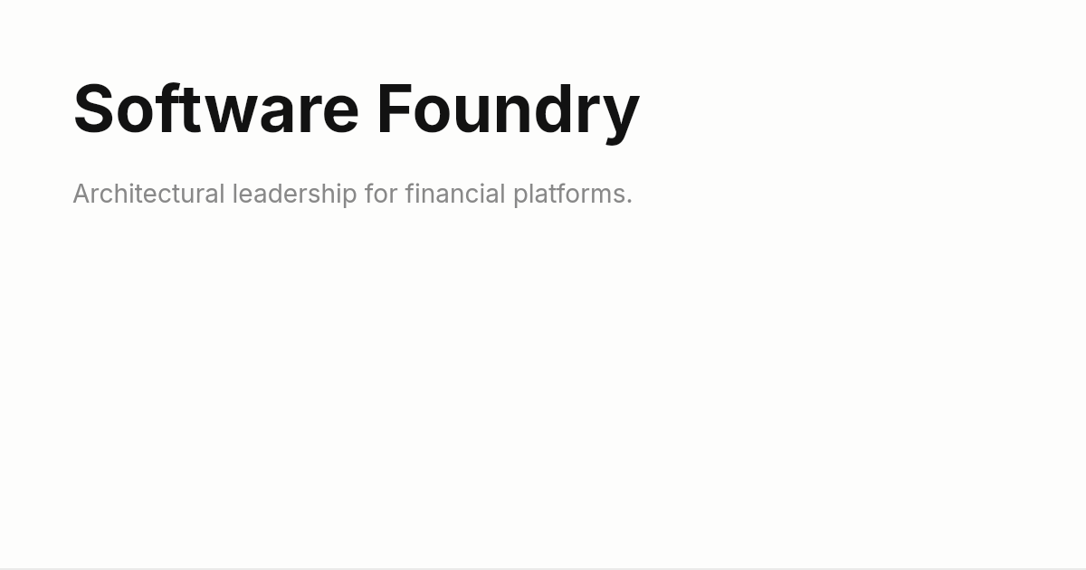 Software Foundry Financial Platform Architecture